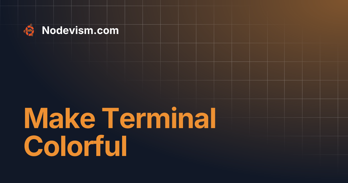 Make Terminal Colorful | Nodevism.com