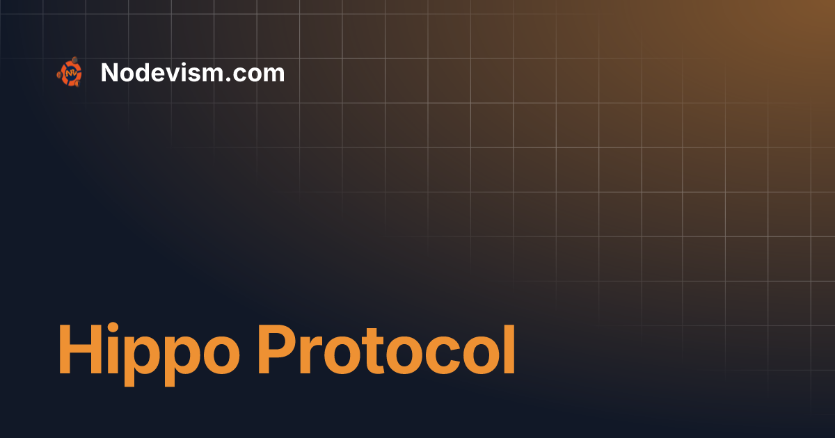 Hippo Protocol | Nodevism.com