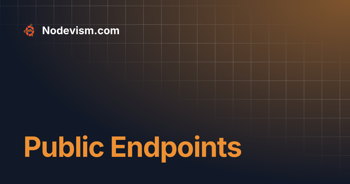 Public Endpoints | Nodevism.com
